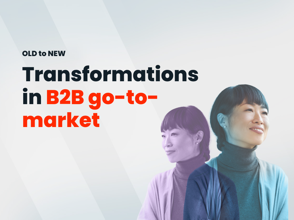Transformations in B2B go-to-market | Intelligent Demand